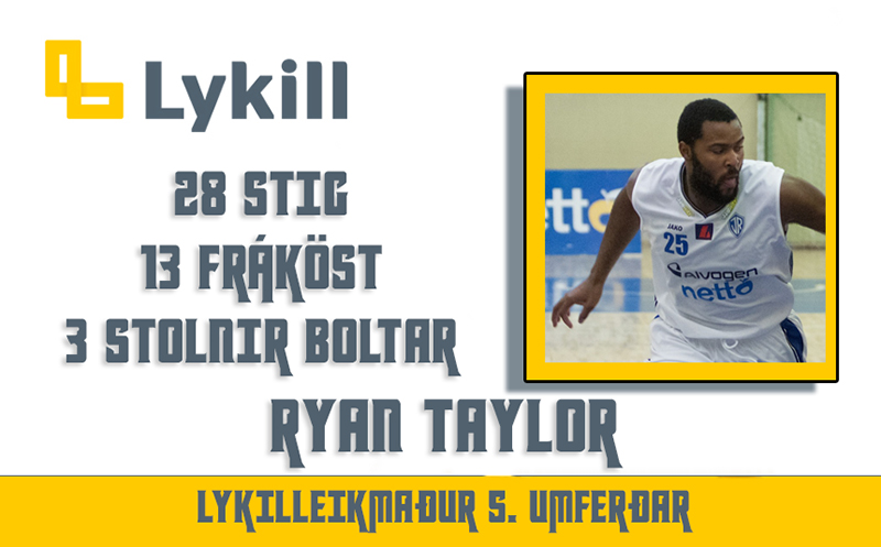 Lykill: Ryan Taylor - Karfan