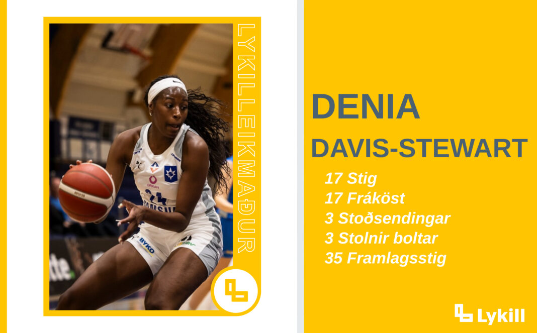 Lykill: Denia Davis Stewart - Karfan